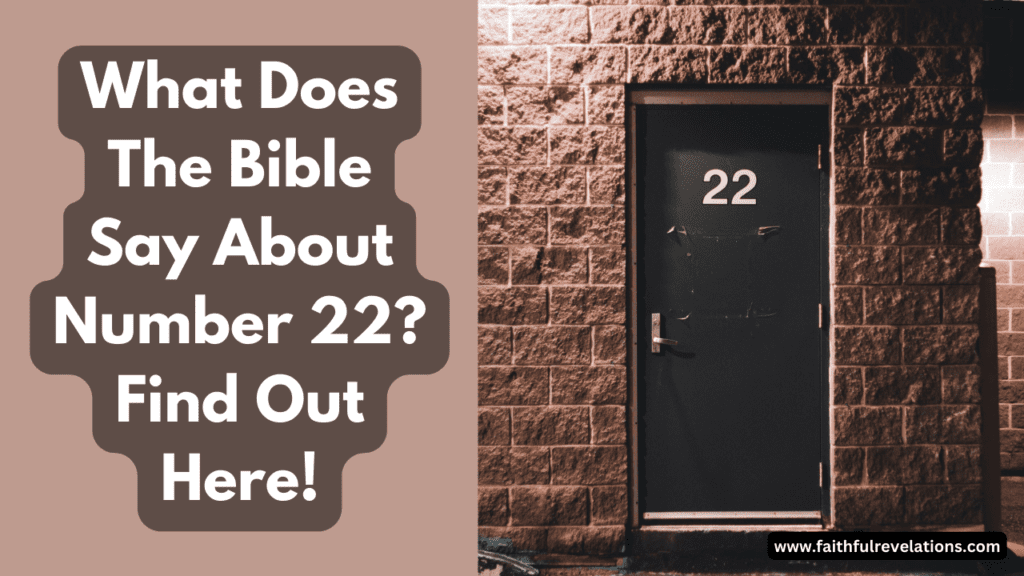 Biblical Meaning of Number 22: The Surprising Significance
