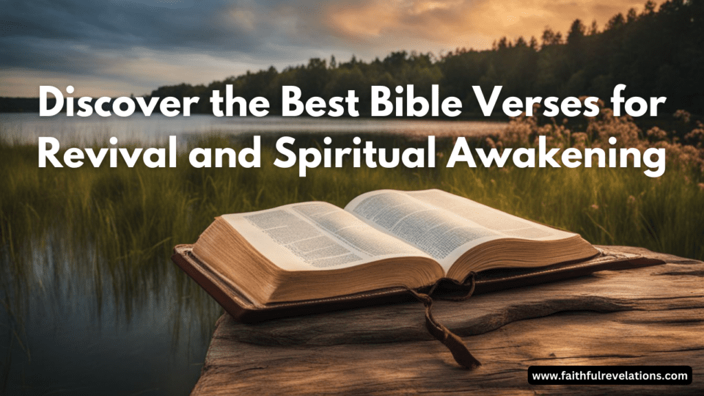 Powerful Bible Verses for Revival: Ignite Your Faith Today!